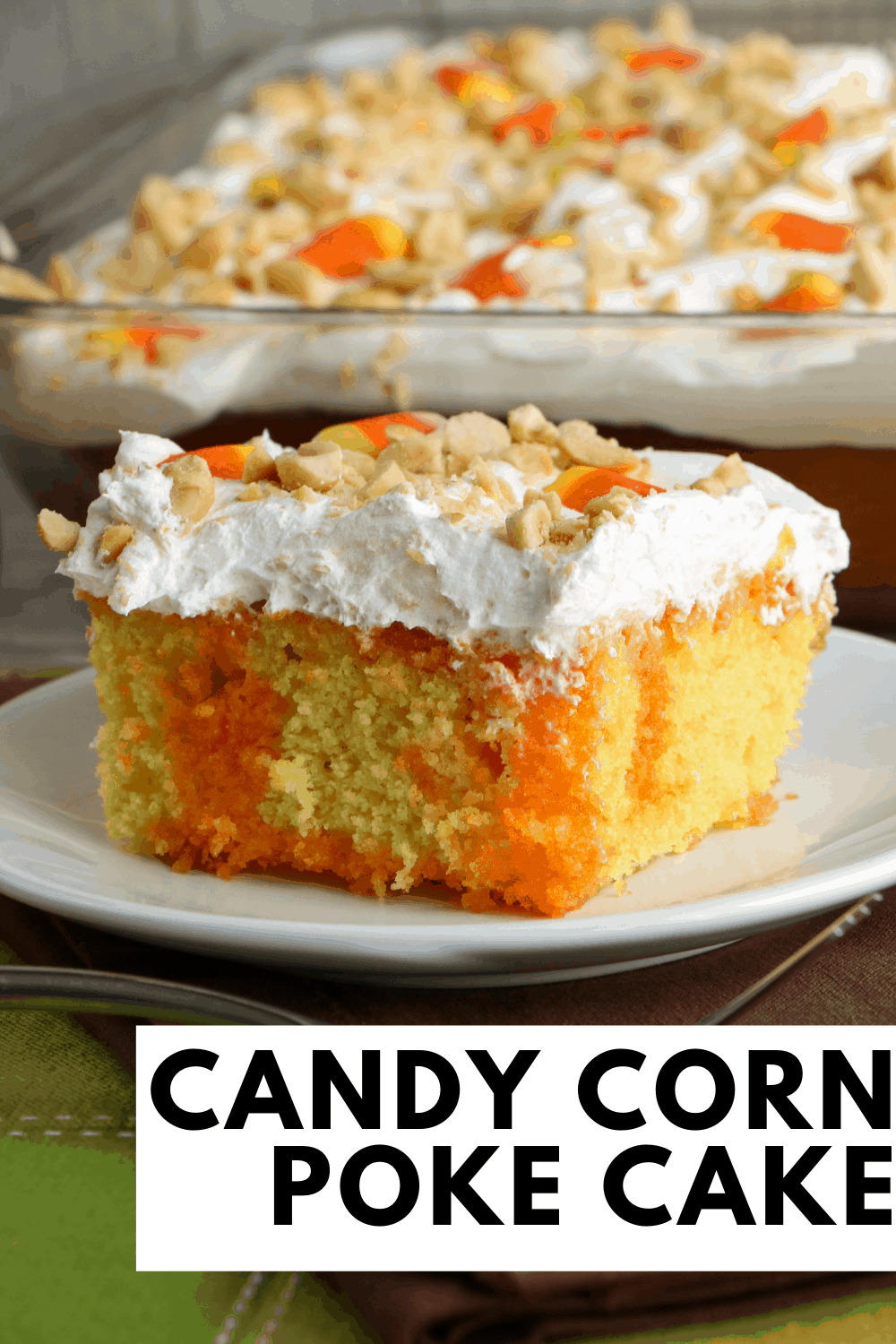 Candy Corn Poke Cake - Budget-friendly Recipes For The Whole Family Fun ...